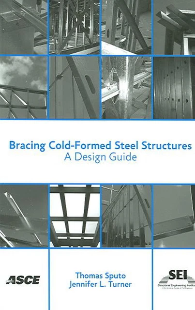 BRACING COLD-FORMED STEEL Structures: A Design Guide by L. Jennifer ...