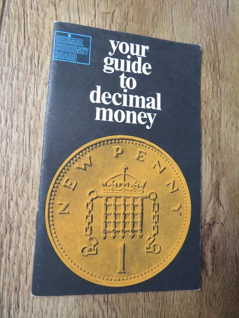 YOUR GUIDE TO decimal money - Decimal currency board 1971 £5.99 ...
