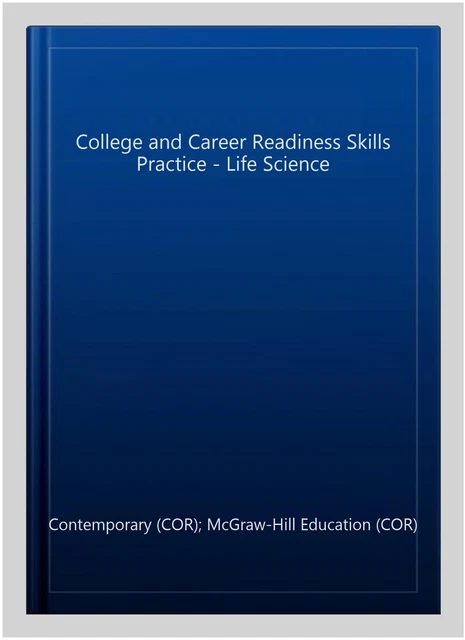COLLEGE AND CAREER Readiness Skills Practice - Life Science, Paperback ...