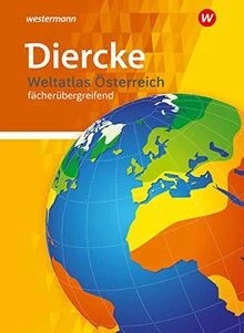 DIERCKE WELTATLAS ÖSTERREICH fächerübergreifend, Neubearbe... | Livre | état bon EUR 18,81 ...