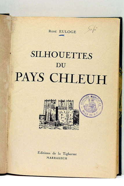 LIVRE ANCIEN EULOGE Silhouettes Du Pays Chleuh Marrakech 1951 EUR 60,00 ...