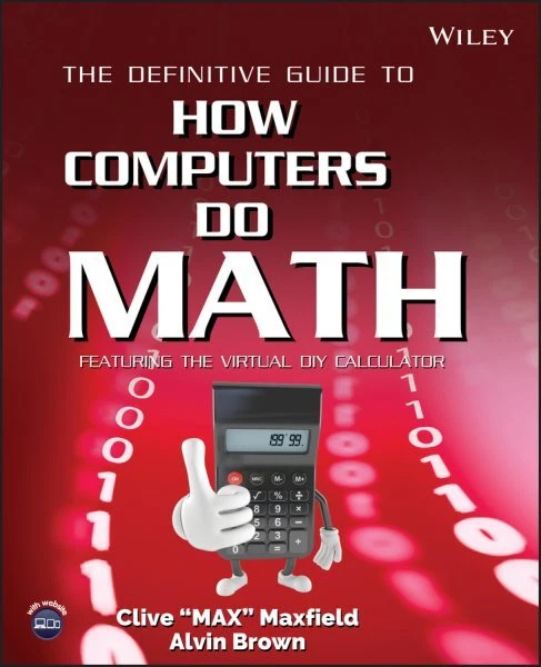 DEFINITIVE GUIDE TO How Computers Do Math : Featuring The Virtual Diy ...