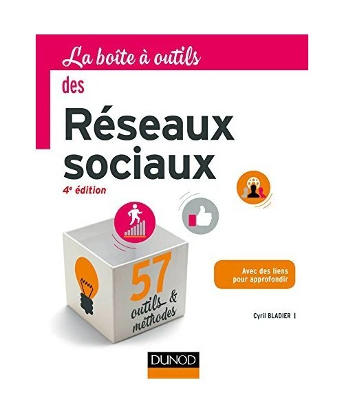 LA BOÎTE À outils des réseaux sociaux - 4e éd., Bladier, Cyril EUR 8,17 - PicClick FR