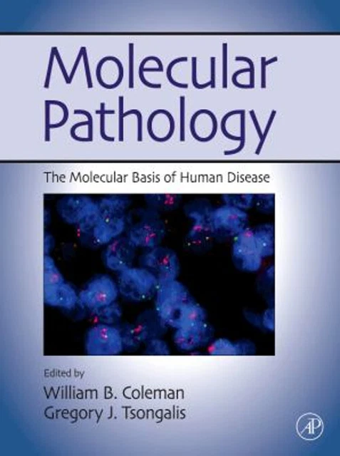 MOLÉCULAIRE PATHOLOGY: THE Molecular Basis Of Human Maladie Hardco EUR ...