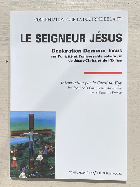 LE SEIGNEUR JESUS, declaration Dominus lesus. Cerf 2000. EUR 8,00 ...
