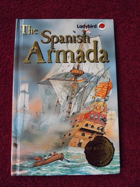 VINTAGE LADYBIRD: THE Spanish Armada ‘400th Anniversary’ 1st Edn (1988 ...