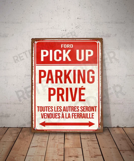 PLAQUE MÉTAL VINTAGE Ford Pick Up parking privé Enseigne Garage ...