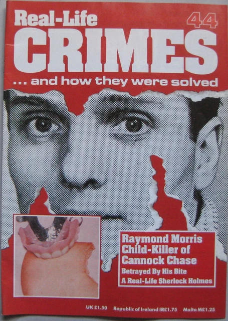REAL-LIFE CRIMES ISSUE 44 - Raymond Morris Child-Killer of Cannock ...