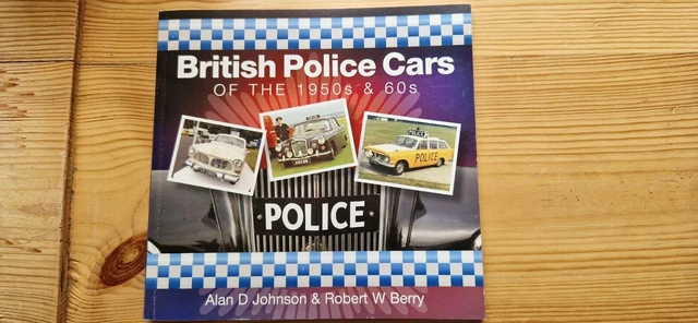 BRITISH POLICE CARS Of The 50s And 60s Book Collectors Items Atlas ...