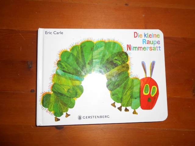 DIE KLEINE RAUPE Nimmersatt von Eric Carle | Buch | Zustand sehr gut EUR 5,50 - PicClick DE