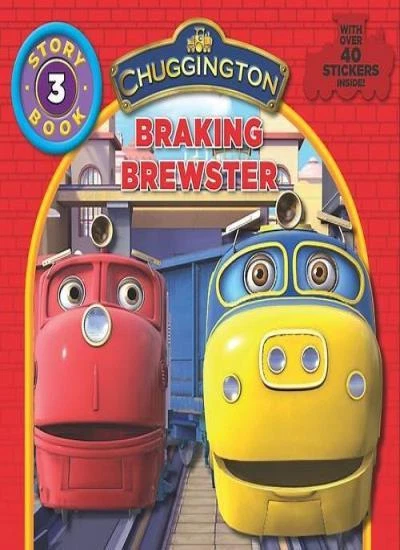 CHUGGINGTON STORYBOOK: BRAKING Brewster (Chuggington Storybooks ...