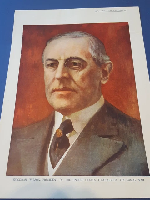 ANTIQUE PRINT WWI Woodrow Wilson President of the United States during ...