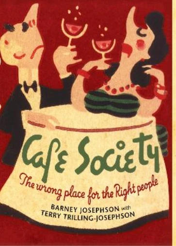 TERRY TRILLING-JOSEPHSON BARNEY Josephson Cafe Society (Poche) EUR 26 ...