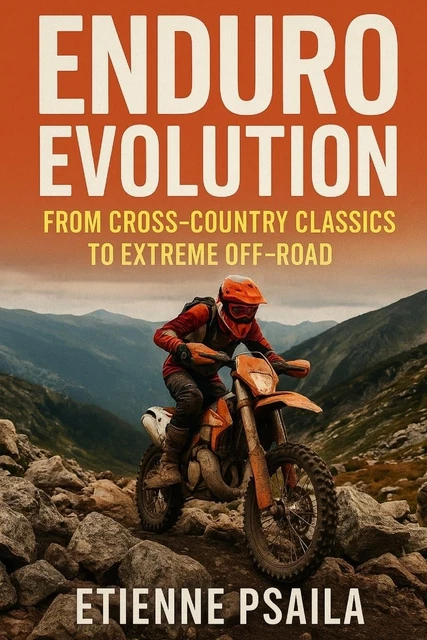 ETIENNE PSAILA ENDURO Evolution: From Cross-Country Classics to Extreme ...