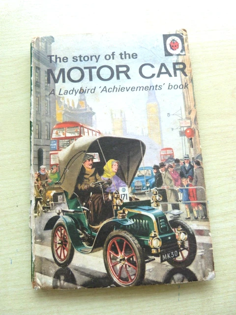 VINTAGE LADYBIRD BOOK–THE story of the Motor Car–Achievements 601 (O1 ...