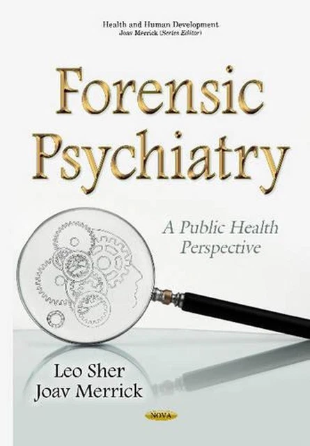 PSYCHIATRIE MÉDICO-LÉGALE : une perspective de santé publique par Leo ...