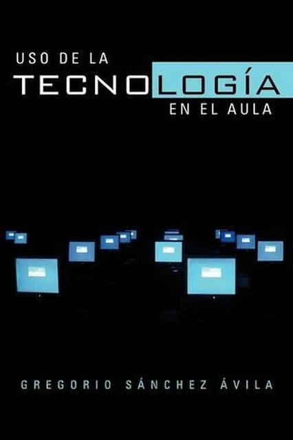 USO DE LA Tecnolog a En El Aula by Gregorio S. Vila (Spanish) Paperback Book EUR 24,29 - PicClick FR