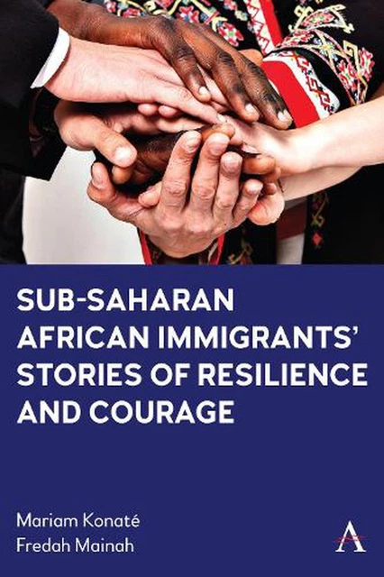IMMIGRANTS D'AFRIQUE SUBSAHARIENNE histoires de résilience et de ...