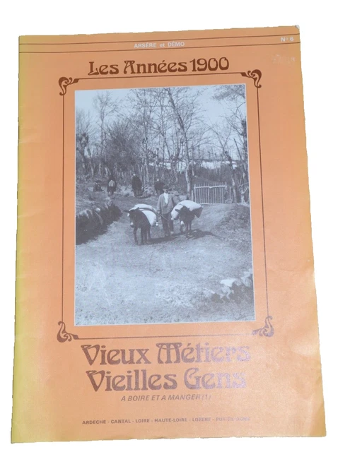 LES ANNÉES 1900 n° 6 - VIEUX METIERS VIEILLES GENS EUR 40,00 - PicClick FR