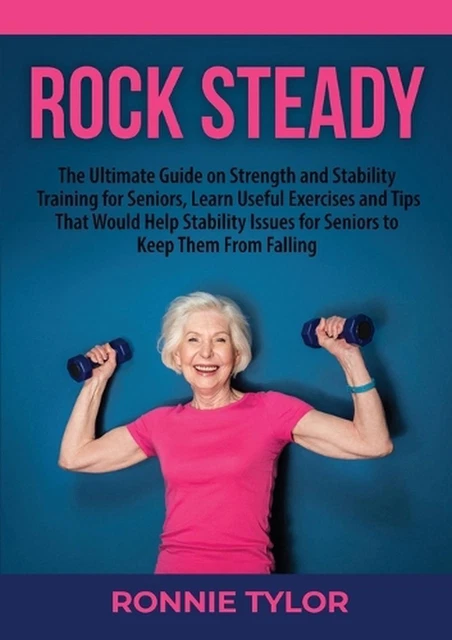 ROCK STEADY: THE Ultimate Guide on Strength and Stability Training for ...