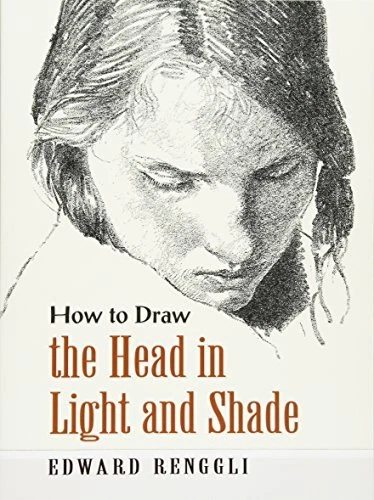 HOW TO DRAW the Head in Light and Shade (Dover A... by Renggli, Edward ...