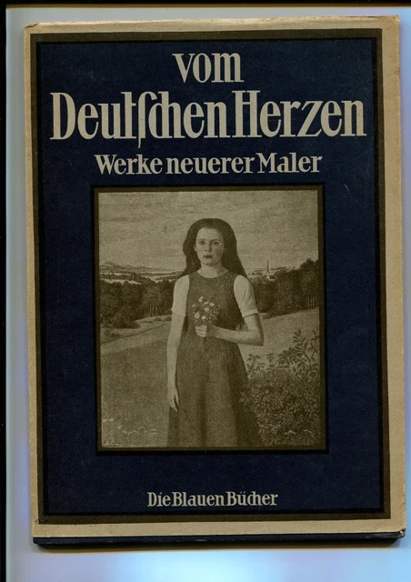 VON DEUTSCHEN HERZEN, Werke neuerer Maler, Blaue Bücher EUR 1,00 ...