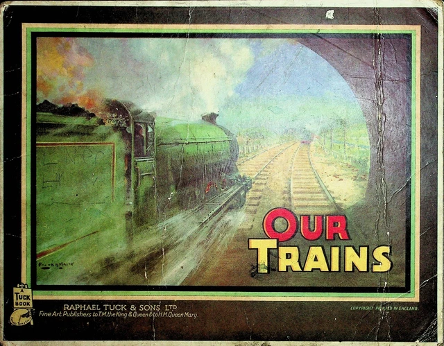 OUR TRAINS TUCK Book Raphael Tuck & Sons vintage 1946 Mason railway ...