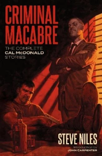 STEVE NILES CRIMINAL Macabre: The Complete Cal McDonald Stories (Second ...