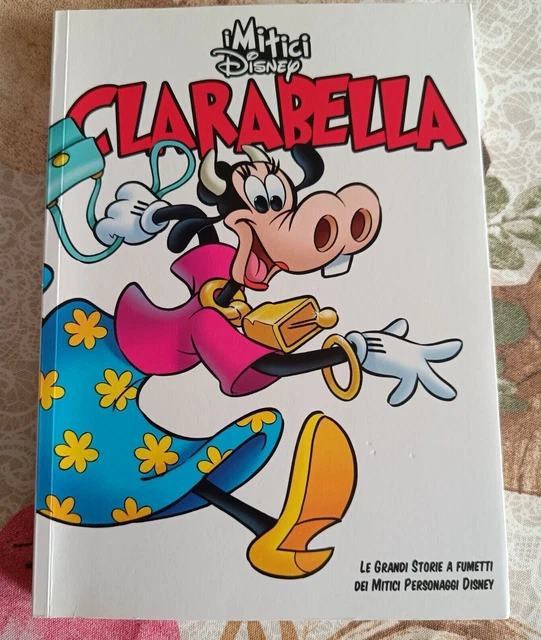 I MITICI DISNEY n. 24 Clarabella - Corriere della sera La gazzetta ...