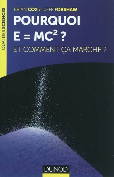POURQUOI E=MC2 ?- et comment ca marche?: et comment ca marche?, Brian Cox et Je EUR 4,23 ...