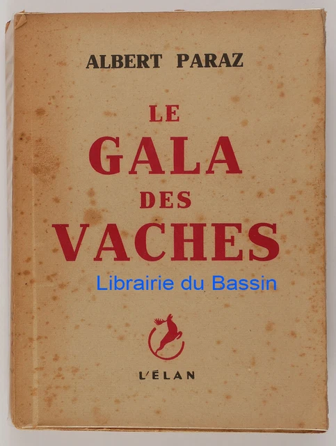 LE GALA DES vaches Albert Paraz 1948 EUR 20,00 - PicClick IT