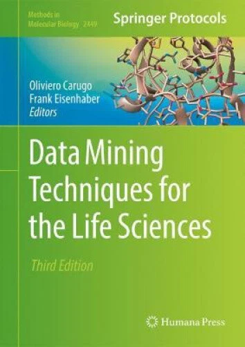 DATA MINING TECHNIQUES for the Life Sciences (Methods in Molecular ... DATA MINING TECHNIQUES for the Life Sciences (Methods in Molecular ...