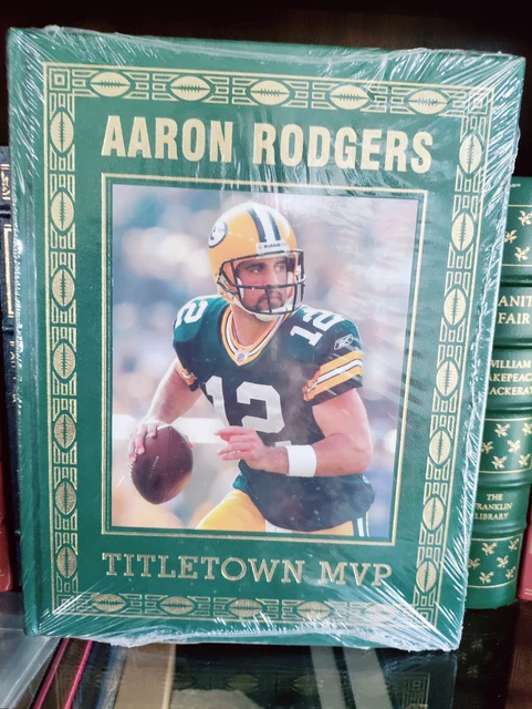 EASTON PRESS_AARON RODGERS: Titletown MVP_Rob Reischel_Neu_Versiegelt ...