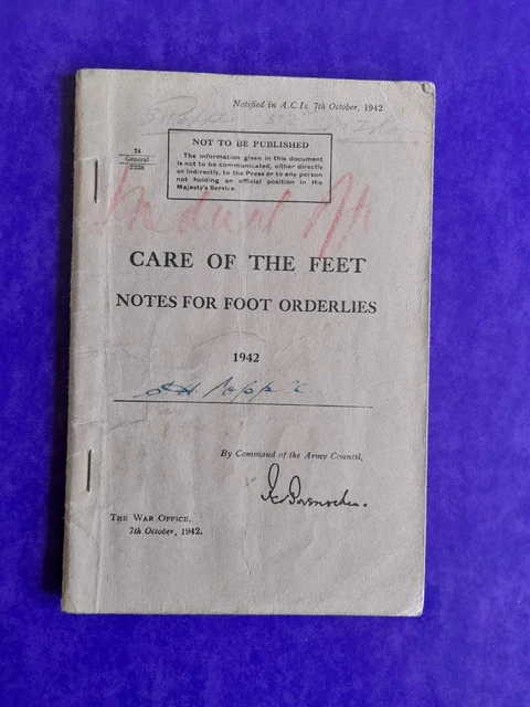 WW2 CARE OF The Feet: Notes For Foot Orderlies £5.00 - PicClick UK