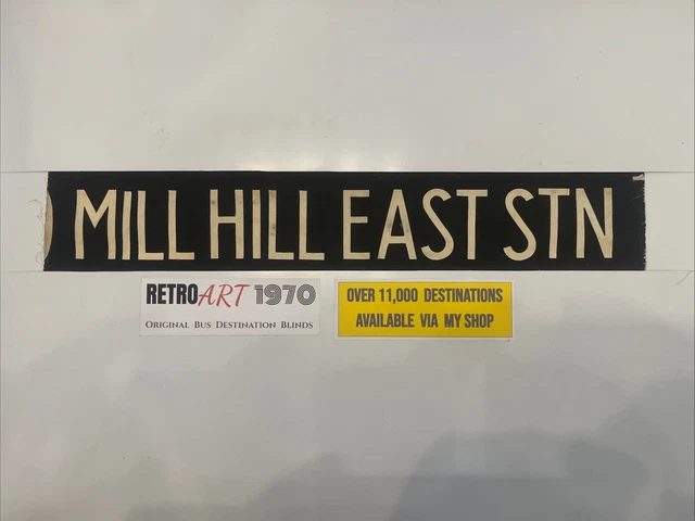 MILL HILL EAST Station - London Bus Destination Blind 32”- 1.12.1976 £ ...