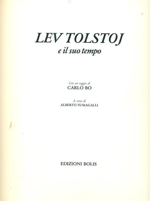 LEV TOLSTOJ E Il Suo Tempo Arte/Illustrati Alberto Fumagalli Bolis 1990 ...