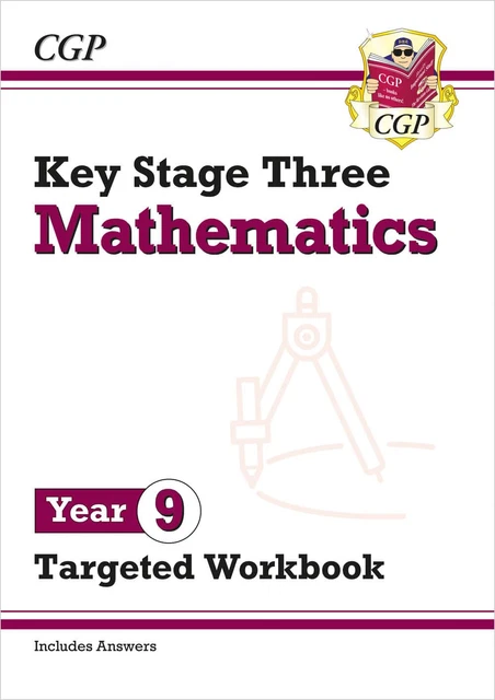 KS3 YEAR 9 Maths Targeted Workbook (With Answers) (CGP KS3 Targeted ...