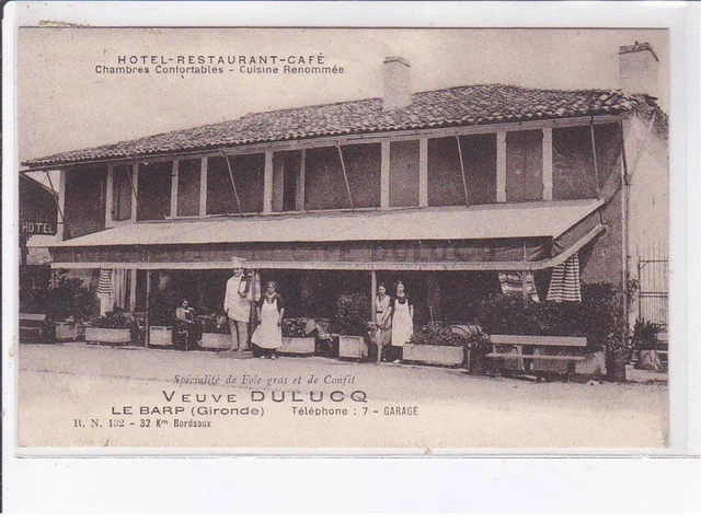 LE BARP: HÔTEL-RESTAURANT-CAFÉ veuve dulucq, spécialité de foie gras et de EUR 50,00 - PicClick FR