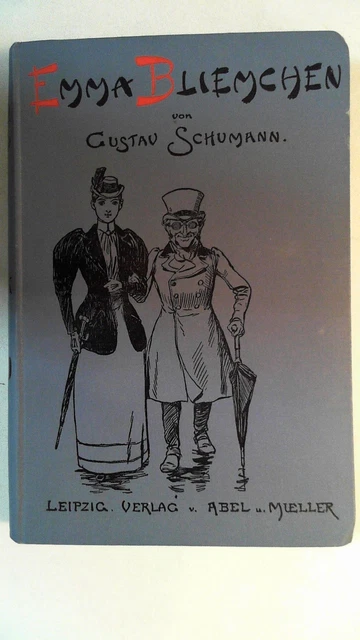 EMMA BLIEMCHEN. EIN humoristischer Roman Schumann, Gustav: EUR 14,00 ...