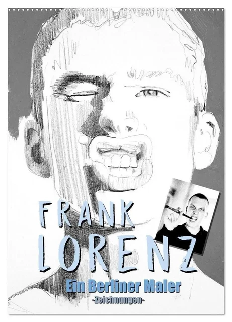 FRANK LORENZ - Zeichnungen (Wandkalender 2026 DIN A2 hoch), CALVENDO ...