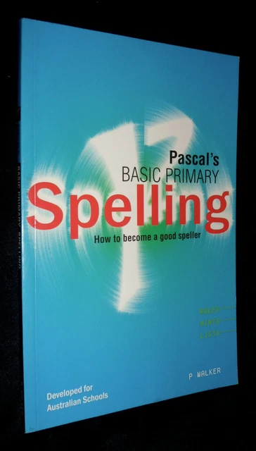 PASCAL'S BASIC PRIMARY SPELLING by P. WALKER (PB, 2004) $15.00 ...