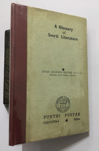 BANERJI, SURES CHANDRA : A Glossary Of Smrti Literature. Calcutta, 1963 ...