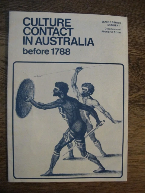 CULTURE CONTACT IN Australia before 1788 - 1975 Australian Aborigine ...