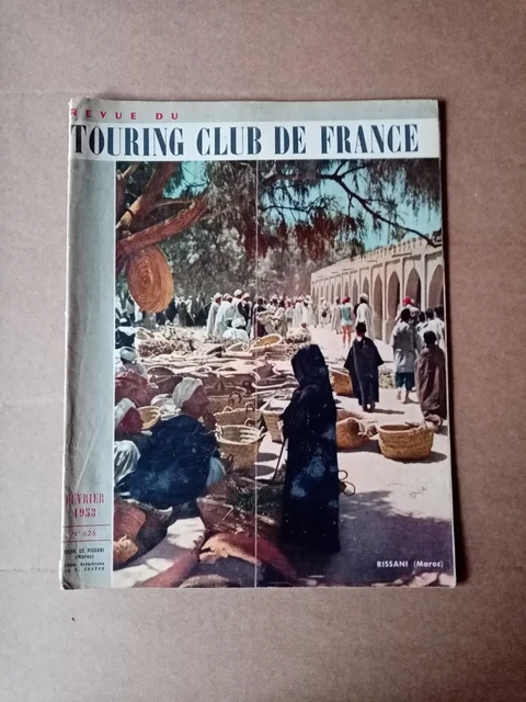 REVUE DU TOURING Club de France n° 626 Février 1953 "Voir le Sommaire ...