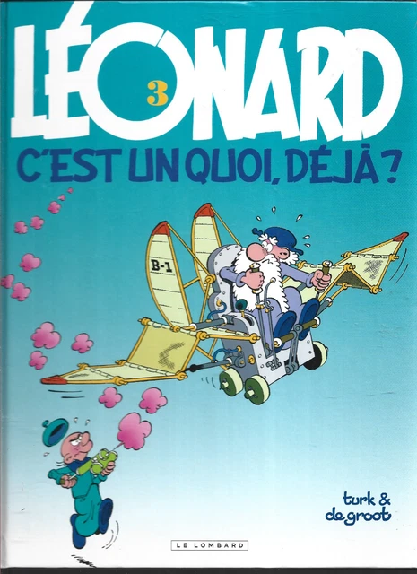 DE GROOT & TURK - LEONARD 3 : C'EST UN QUOI, DEJA? (Ed. DARGAUD) EUR 2 ...