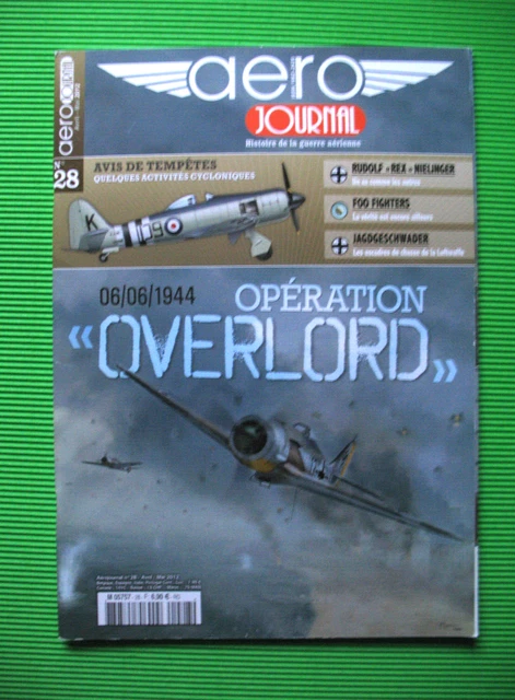 AERO JOURNAL 28 Aviation Guerre Aerienne Operation Overlord Rex ...