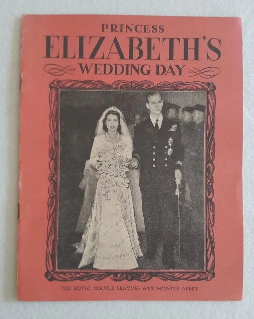 ORIGINAL PRINCESS ELIZABETH'S Wedding Day Magazine - Royal Wedding 1947 ...