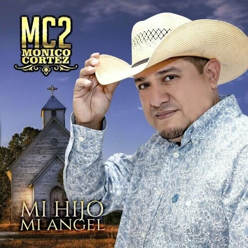 MONICO CORTEZ - Mi Hijo Mi Angel [New CD] EUR 17,04 - PicClick FR