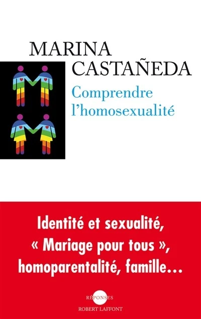 COMPRENDRE L'HOMOSEXUALITE, MARINA Castaneda EUR 16,58 - PicClick FR