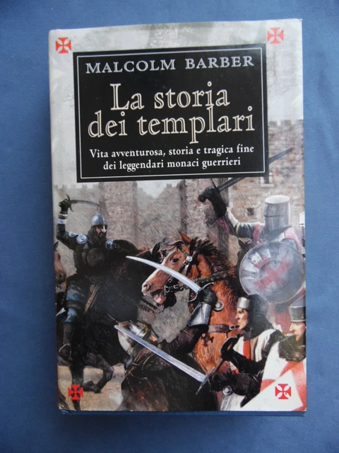 MALCOLM BARBER-LA STORIA Dei Templari-Vita Avventurosa,Storia E Tragica ...